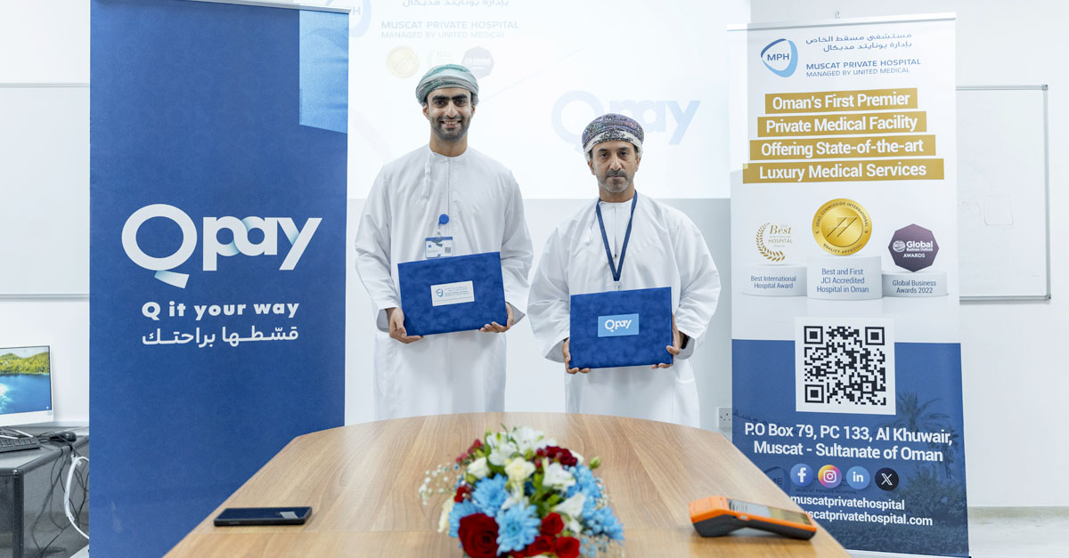 Muscat Private Hospital and Qpay unveil strategic partnership to launch Oman’s first healthcare ...